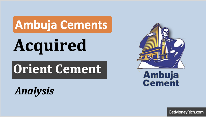 Ambuja Cements’ Strategic Acquisition of Orient Cement: A Game-Changer ...