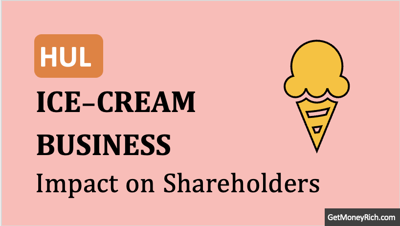 Hindustan Unilever’s (HUL) Ice Cream Business Demerger: What It Means ...
