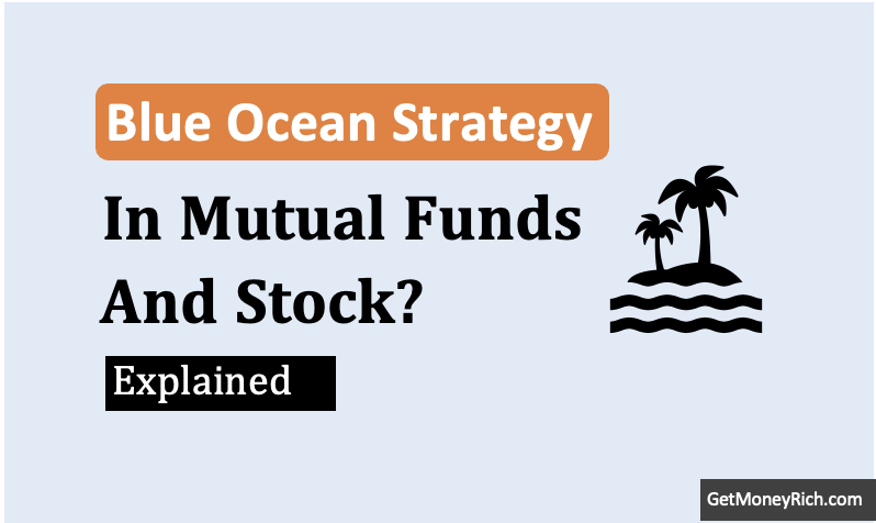 Blue Ocean Strategy in Mutual Funds & Stocks: Untapped Niche Investing ...