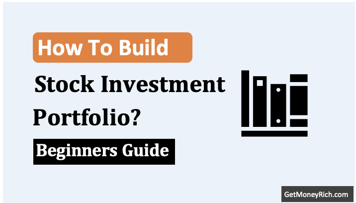 How to Build a Stock Investment Portfolio? A Beginners Guide