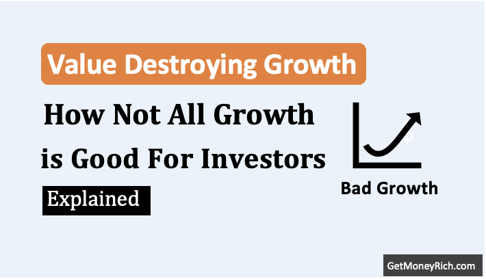 When Growth Destroys Value: Why Not All Growth Is Good for Investors
